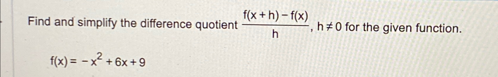 Solved Find and simplify the difference quotient | Chegg.com