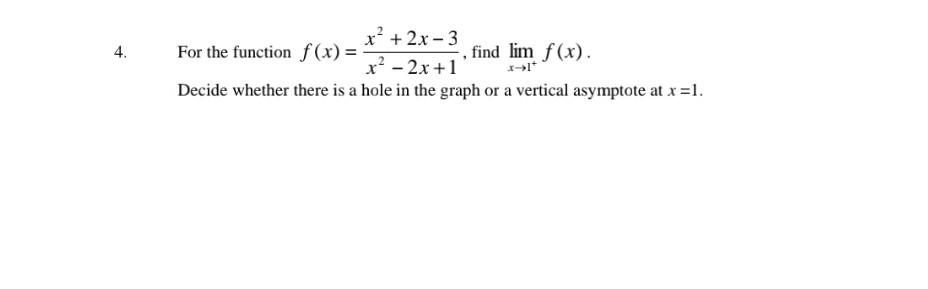Solved For the function f(x)=x2−2x+1x2+2x−3, find | Chegg.com