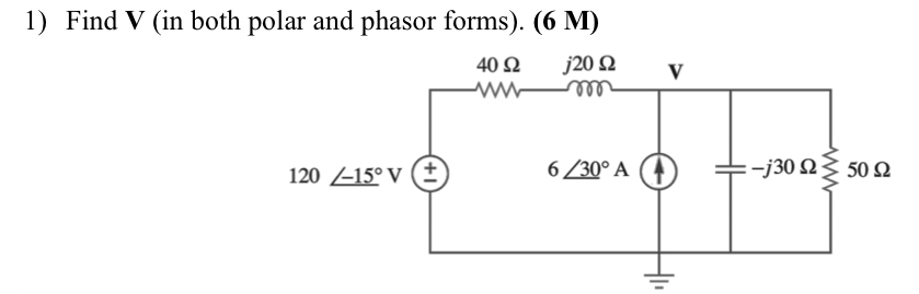 Solved Find V (in both polar and phasor forms). (6M) | Chegg.com