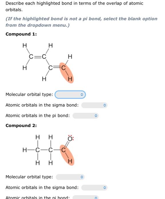 Solved Describe each highlighted bond in terms of the | Chegg.com