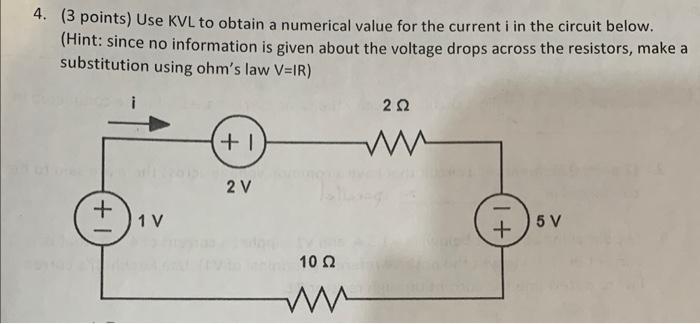 Solved 4. (3 points) Use KVL to obtain a numerical value for | Chegg.com