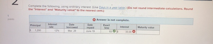 Solved Complete the following using ordinary interest. (Use | Chegg.com