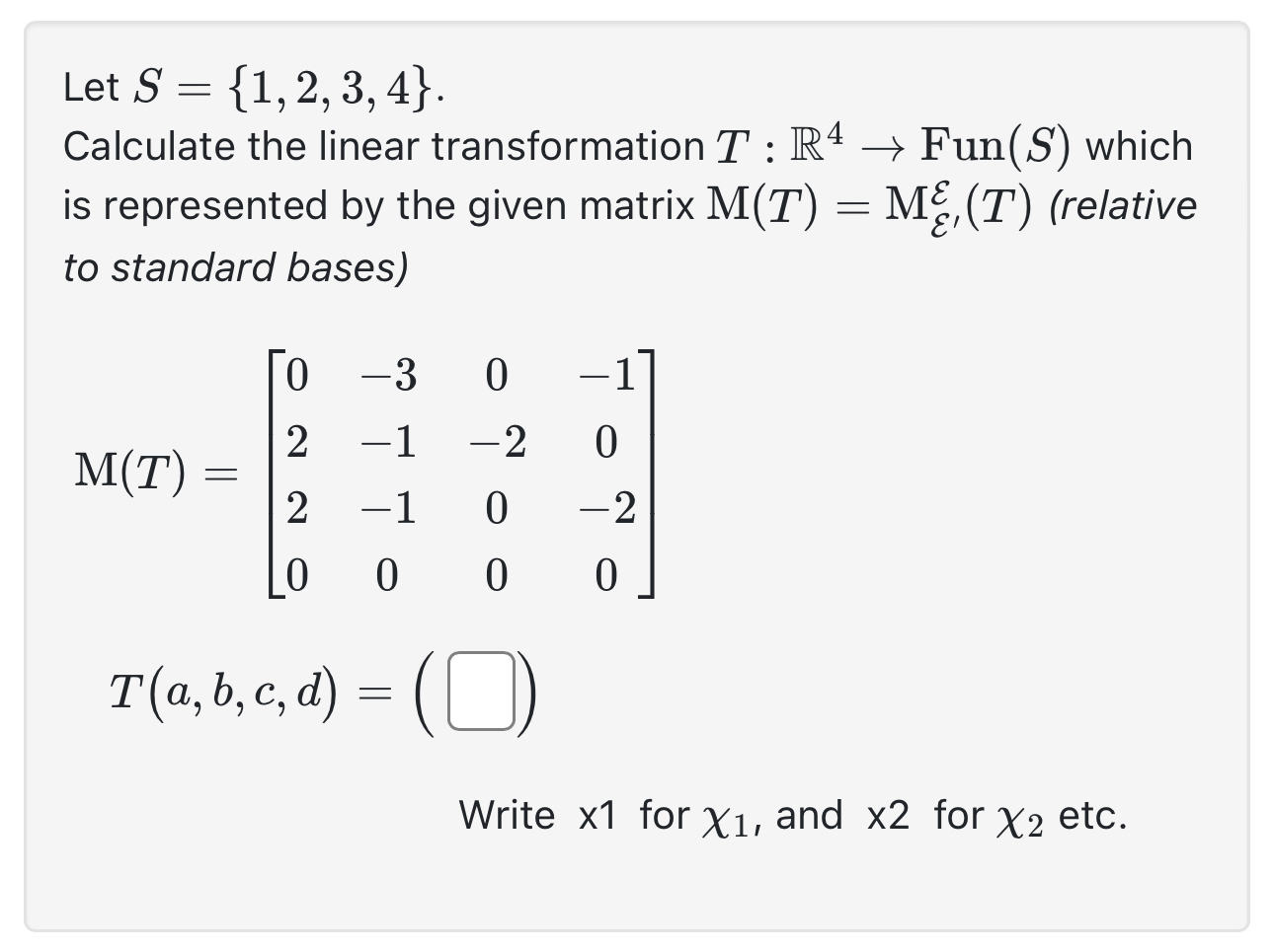 Solved Let S={1,2,3,4}.Calculate the linear transformation | Chegg.com