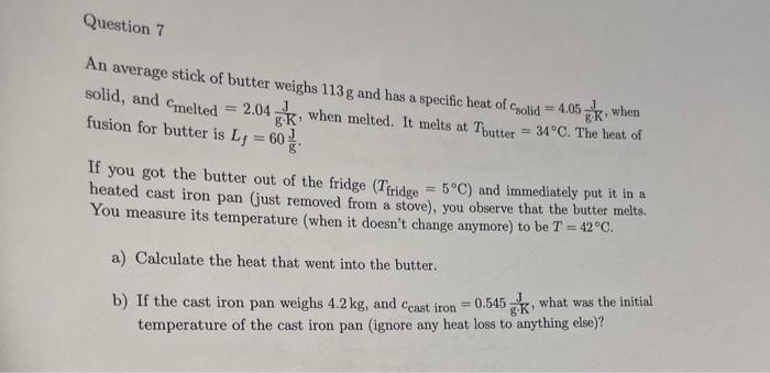 Solved An average stick of butter weighs 113 g and has a | Chegg.com