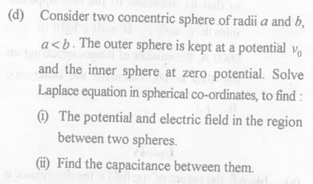 Solved (d) Consider two concentric sphere of radii a and b, | Chegg.com