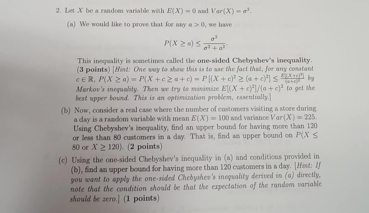 Solved 2. Let X be a random variable with E(X)=0 and | Chegg.com