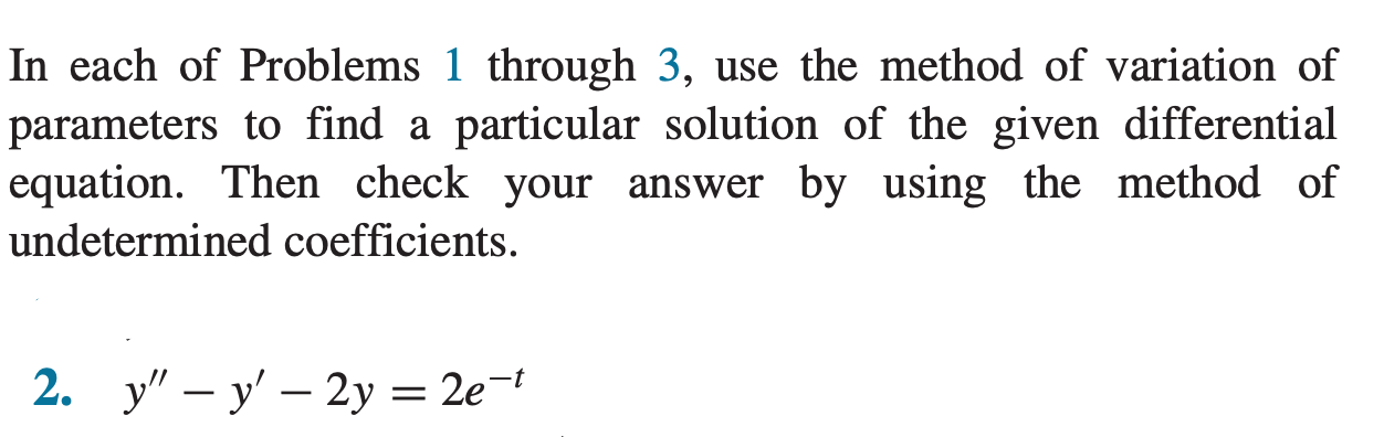 Solved by an EXPERT In each of Problems 1 ﻿through 3, ﻿use the method of | Chegg.com
