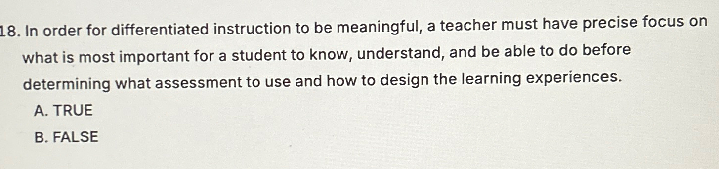 Solved In order for differentiated instruction to be | Chegg.com