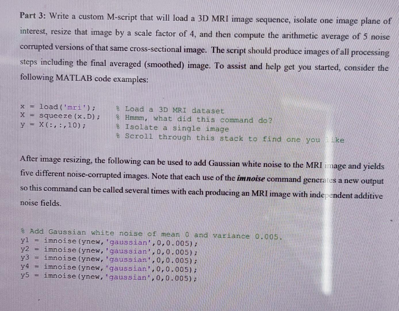 Solved Part 3: Write a custom M-script that will load a 3D | Chegg.com