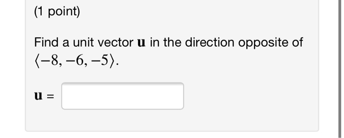 Solved (1 point) Find a unit vector e, where v = (10, 1,7). | Chegg.com