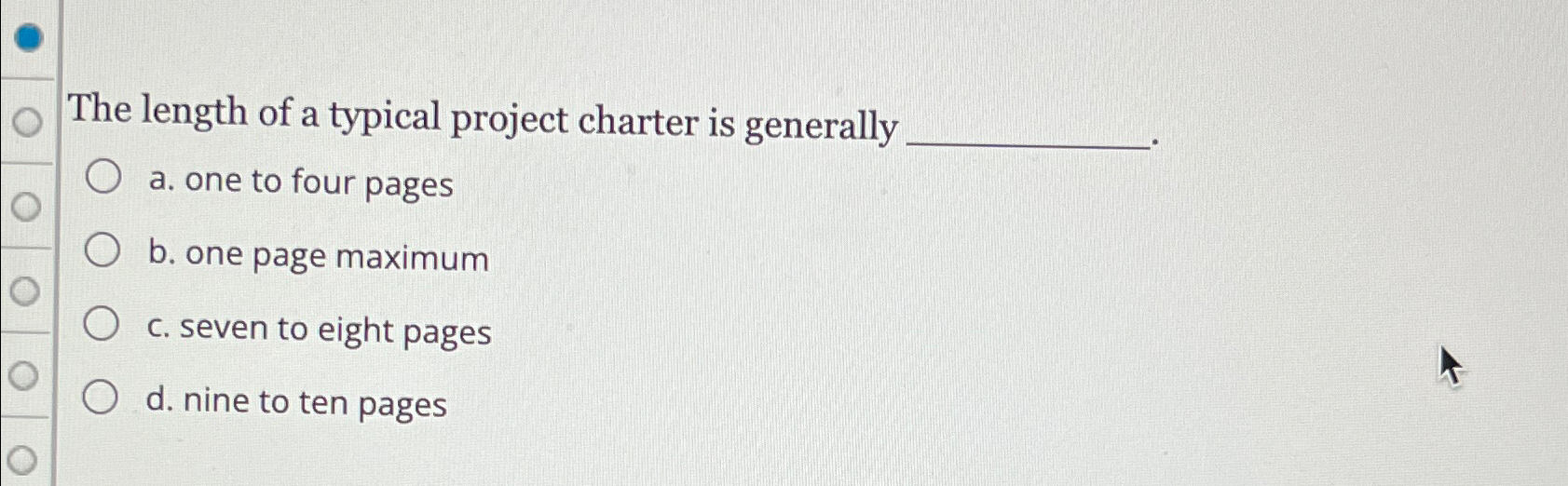 Solved The length of a typical project charter is | Chegg.com