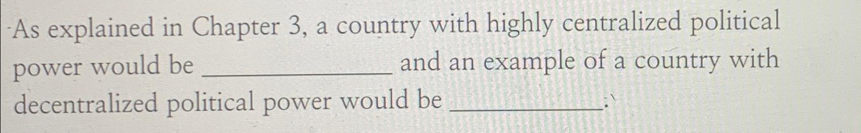 Solved -As explained in Chapter 3, ﻿a country with highly | Chegg.com