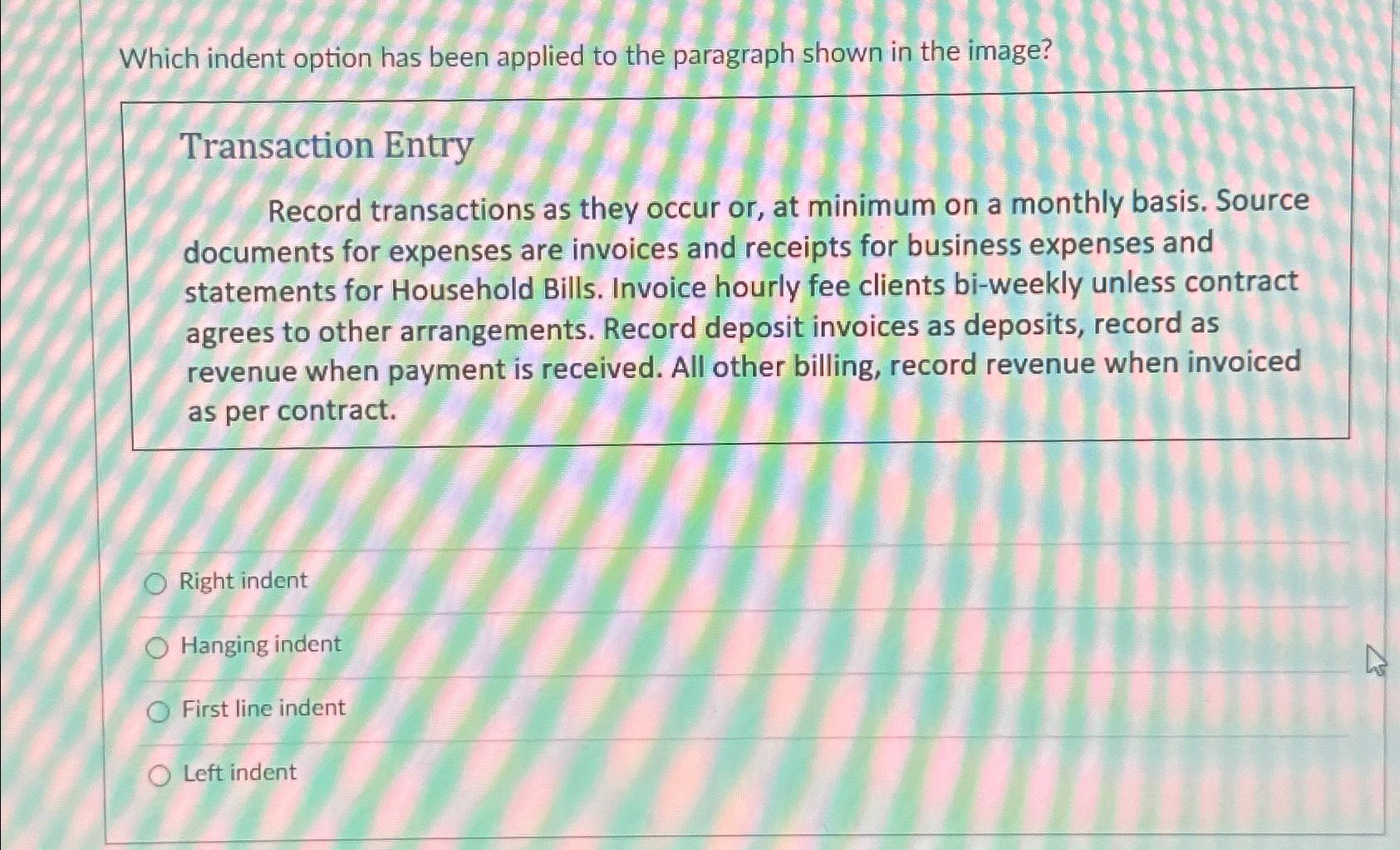 Solved Which indent option has been applied to the paragraph | Chegg.com