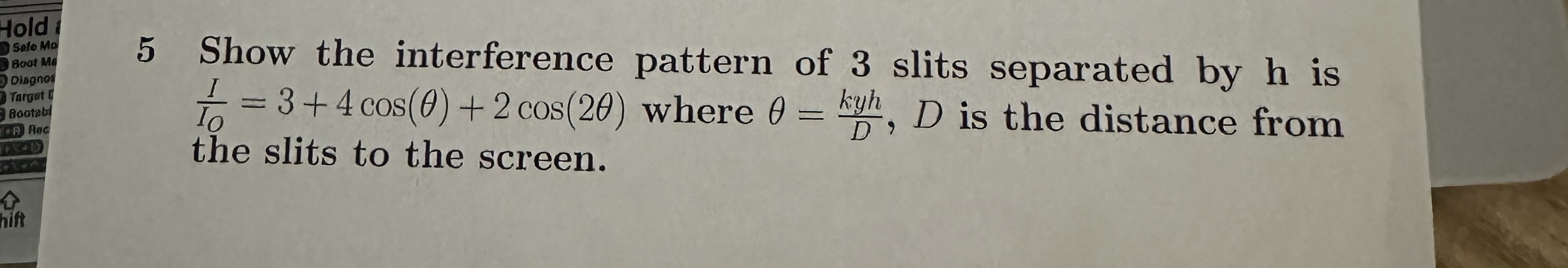 Solved 5 ﻿Show the interference pattern of 3 ﻿slits | Chegg.com
