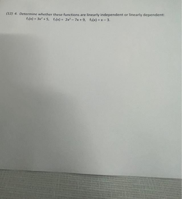 Solved (12) 4. Determine whether these functions are | Chegg.com