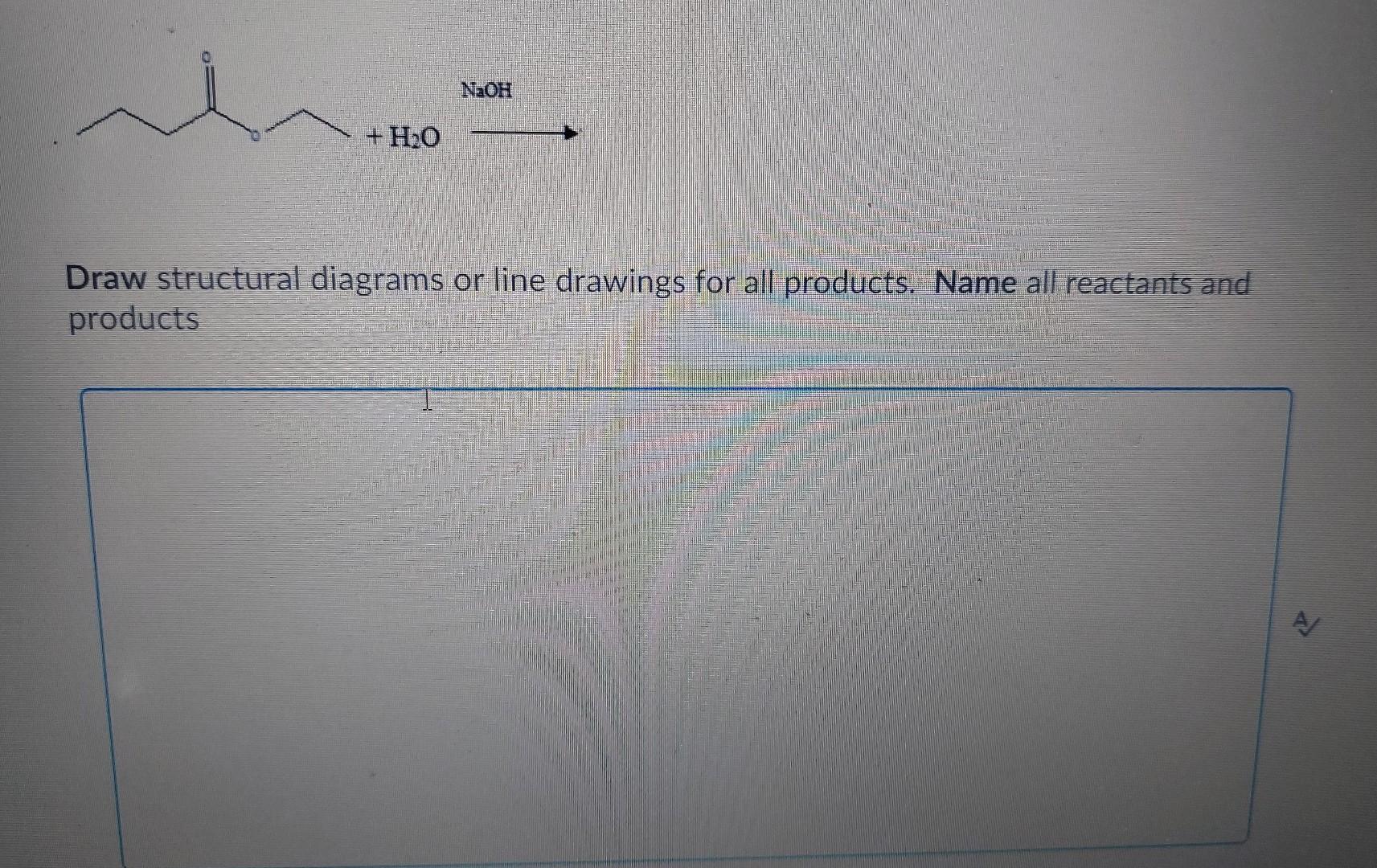 Solved Wonto 02 + H20 H2SO4 Draw structural formula or line | Chegg.com