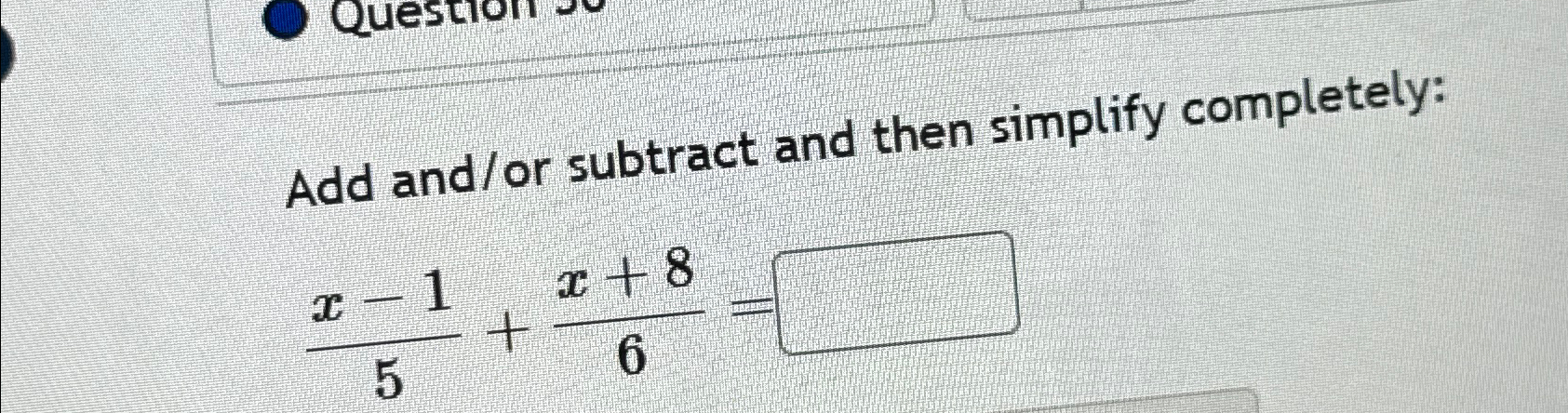 Solved Add and/or subtract and then simplify | Chegg.com