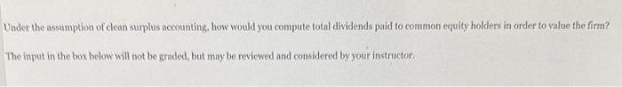 Solved Under the assumption of clean surplus accounting, how | Chegg.com