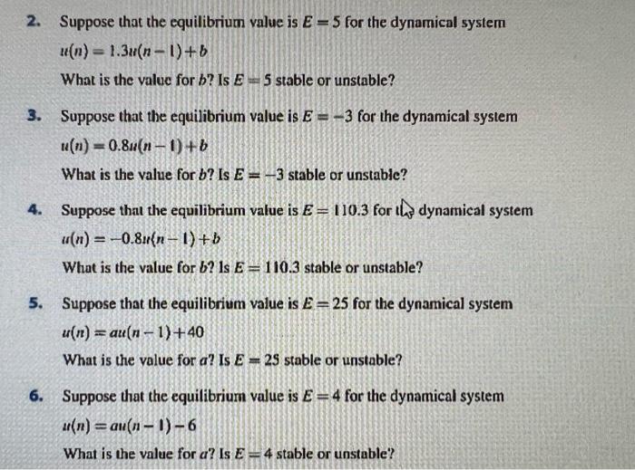 Solved 2. Suppose that the equilibrium value is E=5 for the | Chegg.com