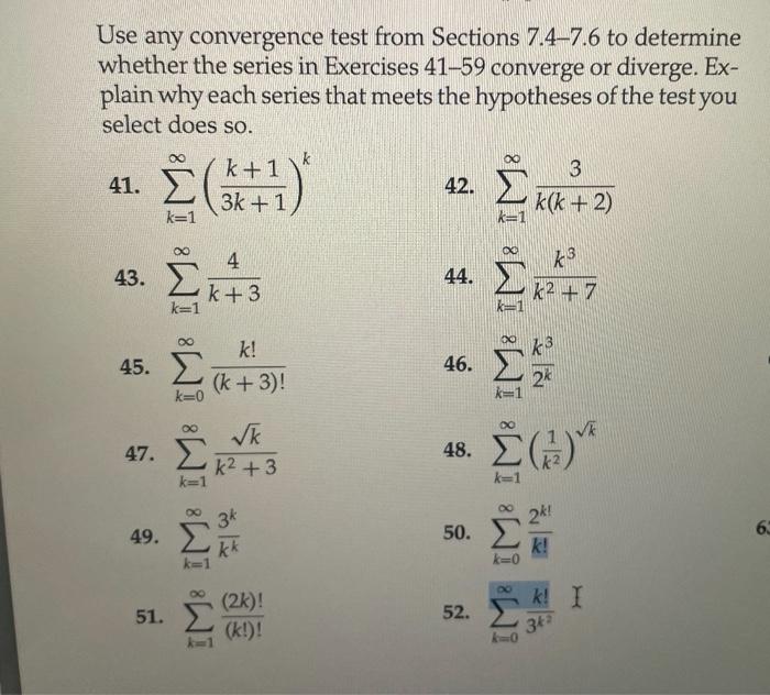 Solved Use any convergence test from Sections 7.4-7.6 to | Chegg.com