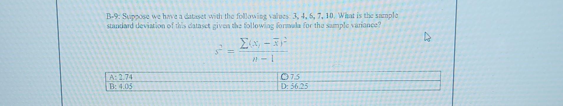 Solved B-9: Suppose we have a dataset with the following | Chegg.com