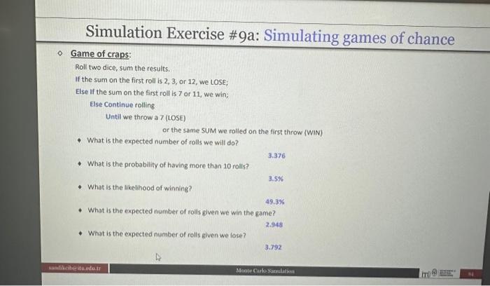 Solved Game of craps: Roll two dice, sum the results. If the | Chegg.com