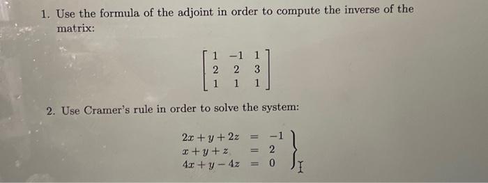 Solved 1. Use the formula of the adjoint in order to compute | Chegg.com