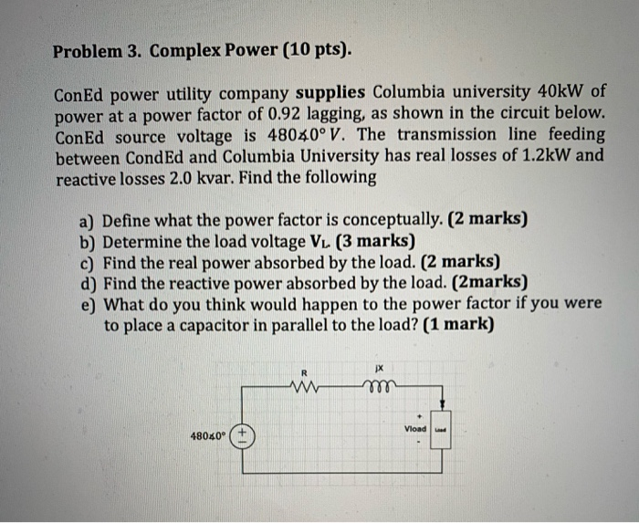 Solved Problem 3. Complex Power (10 pts). ConEd power | Chegg.com