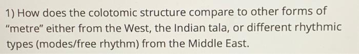 Solved 1) How does the colotomic structure compare to other | Chegg.com