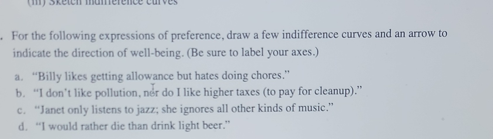 Solved For the following expressions of preference, draw a | Chegg.com