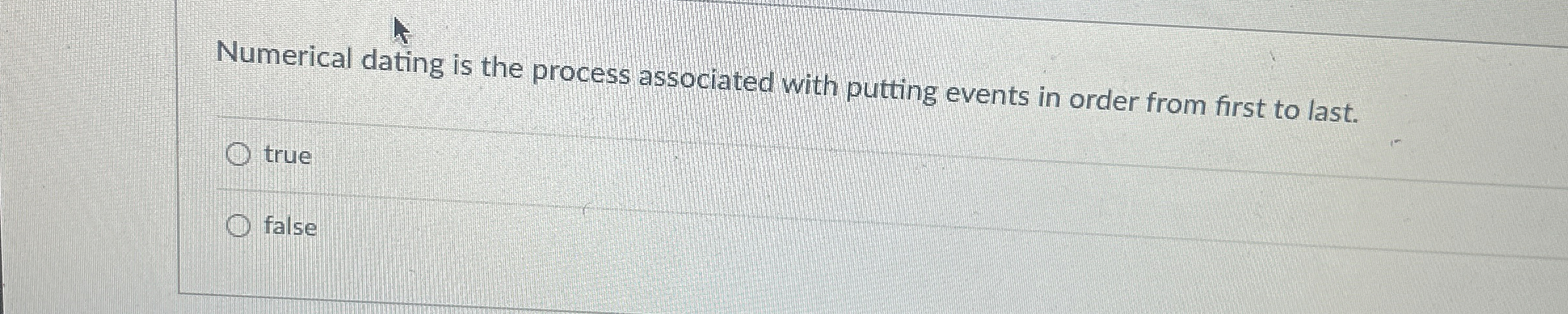 Solved Numerical dating is the process associated with | Chegg.com