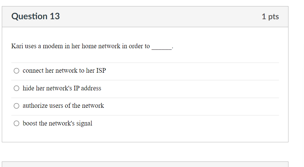 Solved Question 13Kari uses a modem in her home network in | Chegg.com