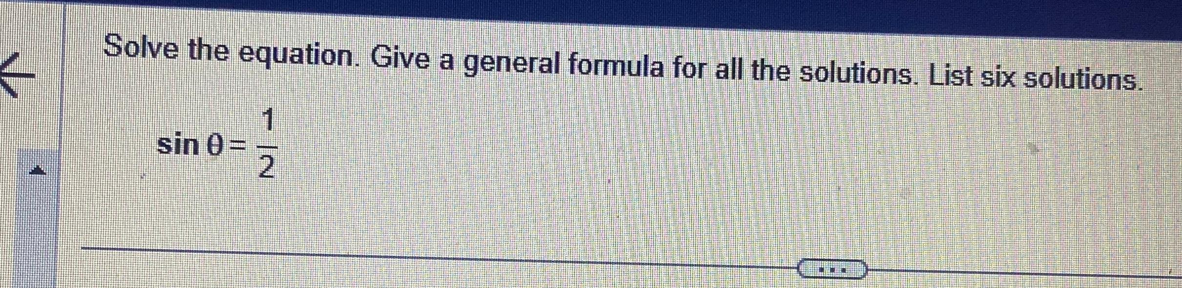 Solved Solve the equation. Give a general formula for all | Chegg.com