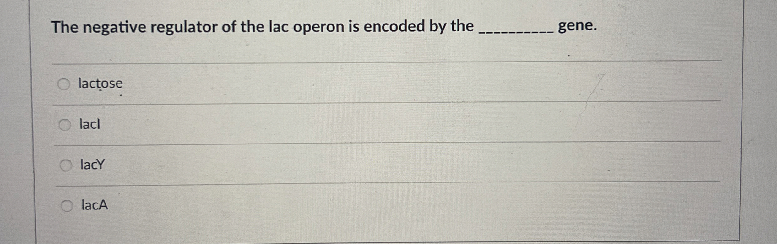 Solved The negative regulator of the lac operon is encoded | Chegg.com