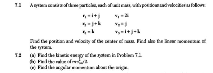 Solved A system consists of three particles, each of unit | Chegg.com