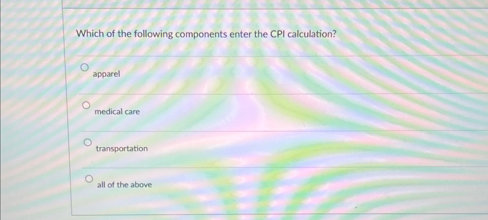 Solved Which of the following components enter the CPI | Chegg.com