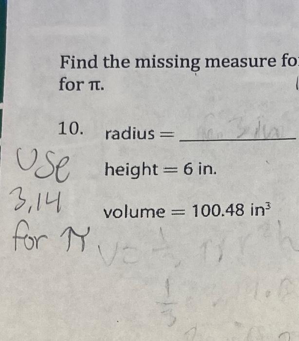 Solved Find the missing measure fo for π. 10. radius = US | Chegg.com