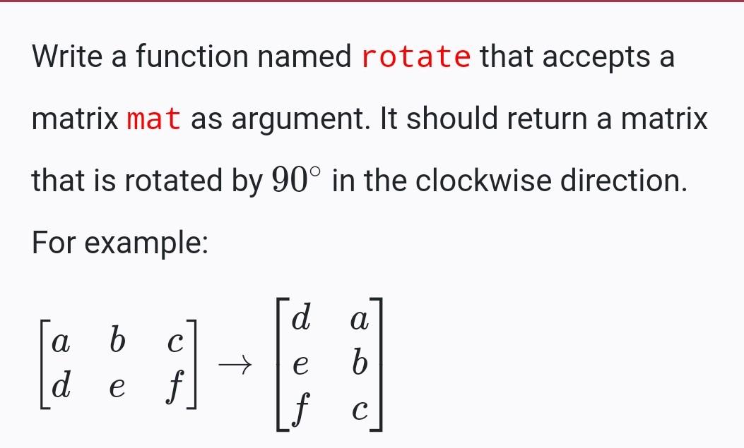 Solved Write A Function Named Rotate That Accepts A Matrix 3447