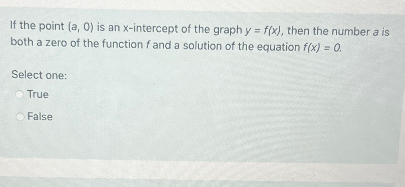 Solved If the point (a,0) ﻿is an x-intercept of the graph | Chegg.com