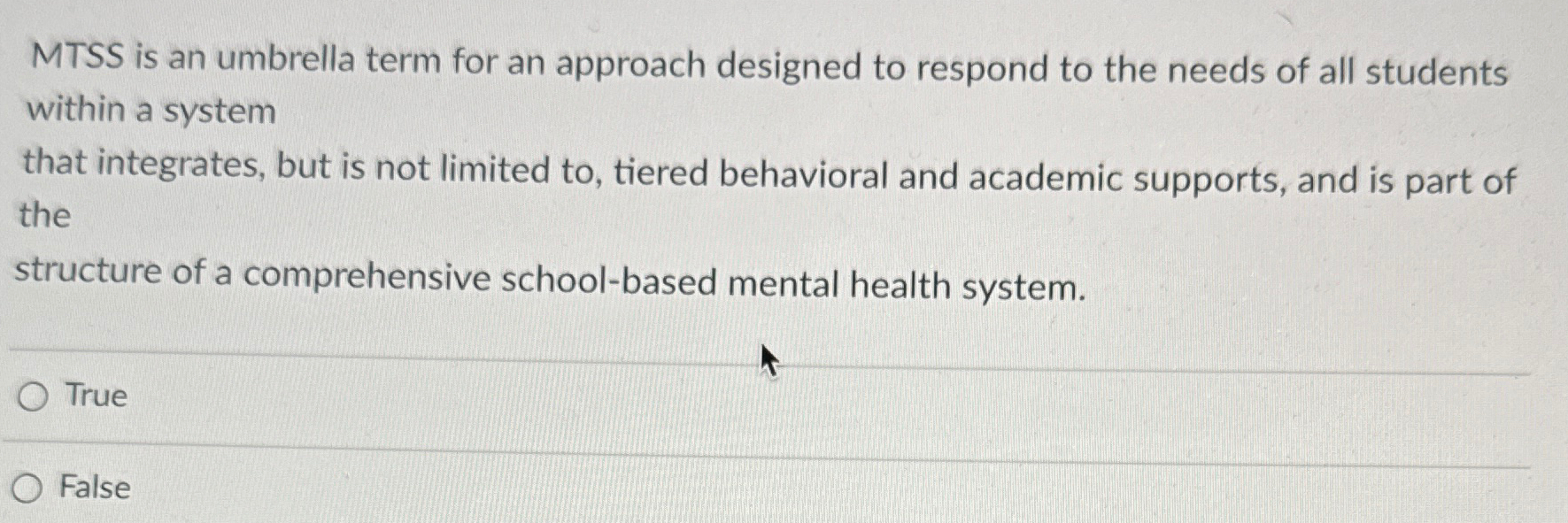 Solved MTSS is an umbrella term for an approach designed to | Chegg.com