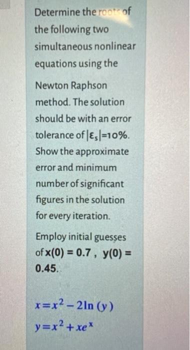 Solved Determine the roots of the following two simultaneous | Chegg.com