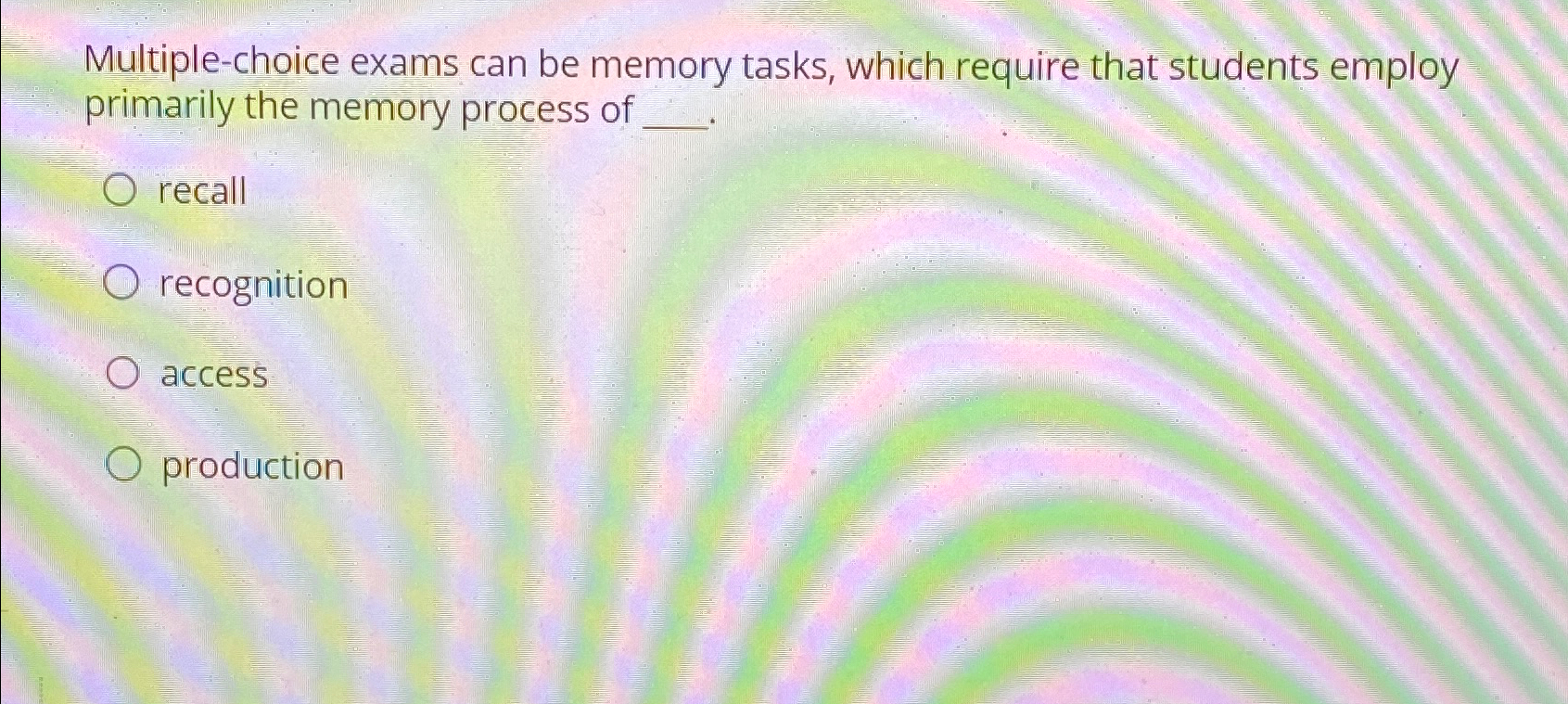 Solved Multiple-choice exams can be memory tasks, which | Chegg.com
