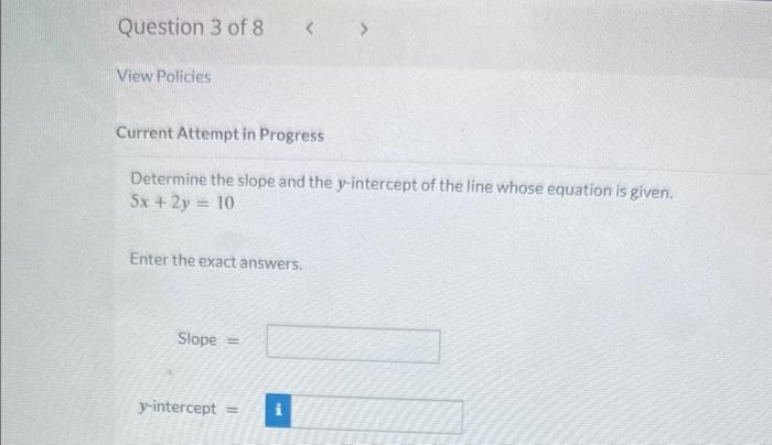 Solved Current Attempt in Progress Determine the slope and | Chegg.com