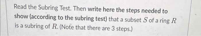 Solved Read the Subring Test. Then write here the steps | Chegg.com