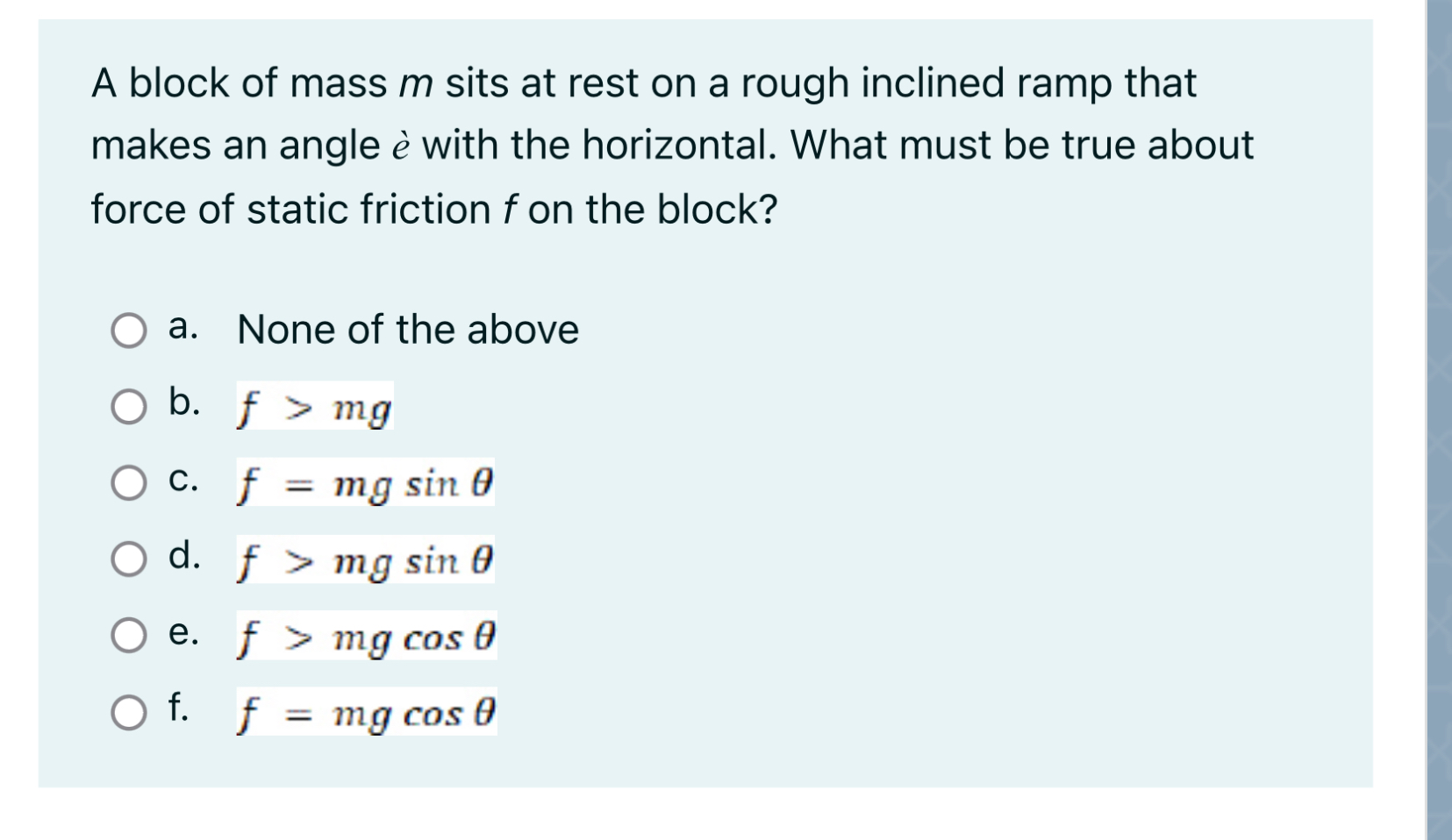 Solved A block of mass m ﻿sits at rest on a rough inclined | Chegg.com