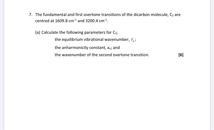 Solved 7. The fundamental and first overtone transitions of | Chegg.com