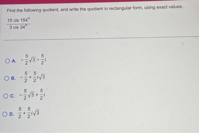Solved Find the following quotient, and write the quotient | Chegg.com