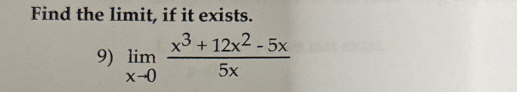 Solved Find the limit, ﻿if it exists.limx→0x3+12x2-5x5x | Chegg.com