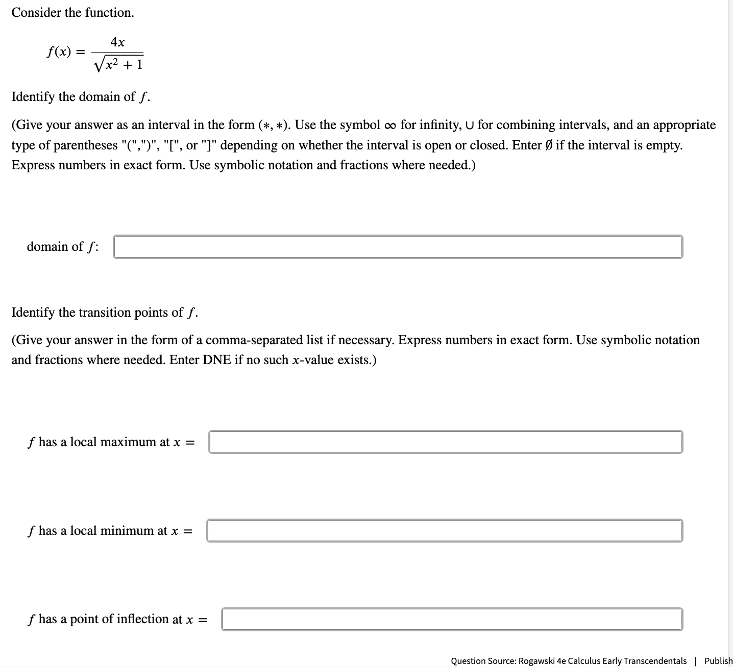 Solved Consider the function.f(x)=4xx2+12Identify the domain | Chegg.com