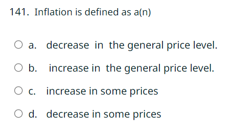Solved Inflation is defined as a(n)a. ﻿decrease in the | Chegg.com